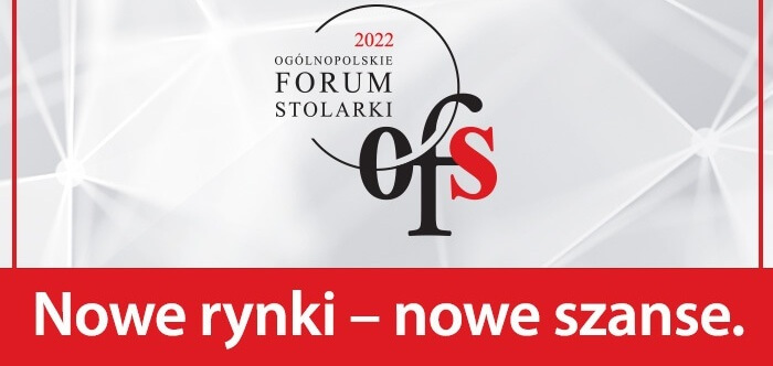 Forum Branżowe | Bilety na OFS 2022 już dostępne! portal branży stolarki