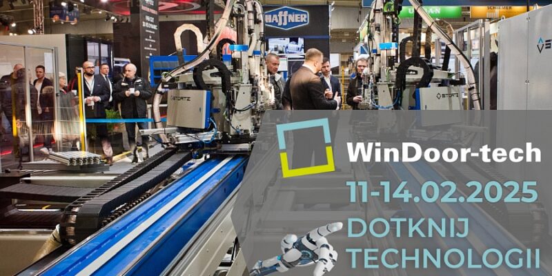 Forum Branżowe | WINDOOR-TECH 2025: Technologie jutra na targach portal branży stolarki